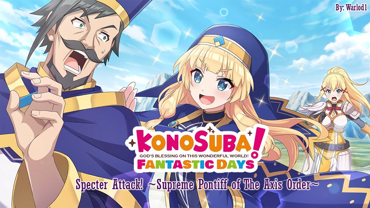 KonoSuba: Fantastic Days | Specter Attack! ~Supreme Pontiff of The Axis Order~ | Event Story ...