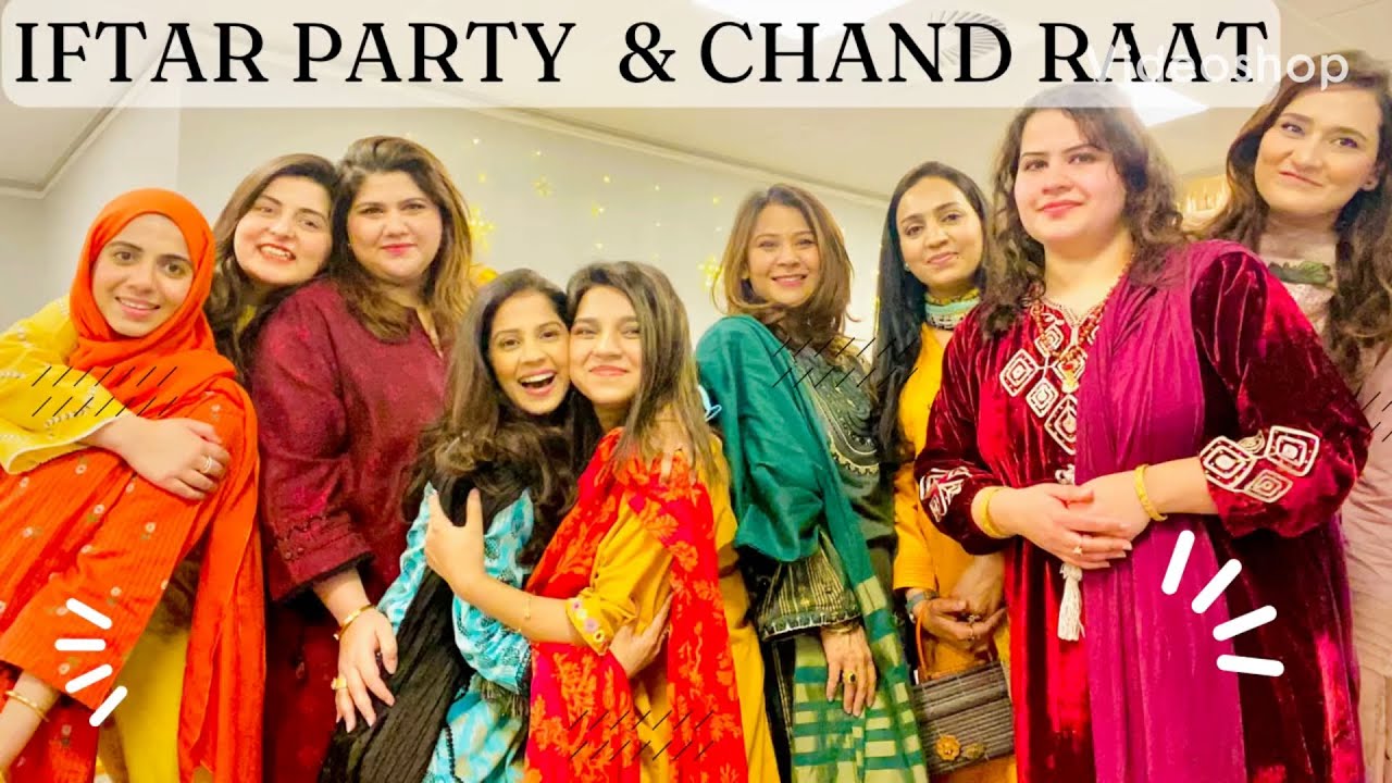 Iftar Party & Chand Raat || Ramadan Kareem 2023 || 28th Ramadan ...