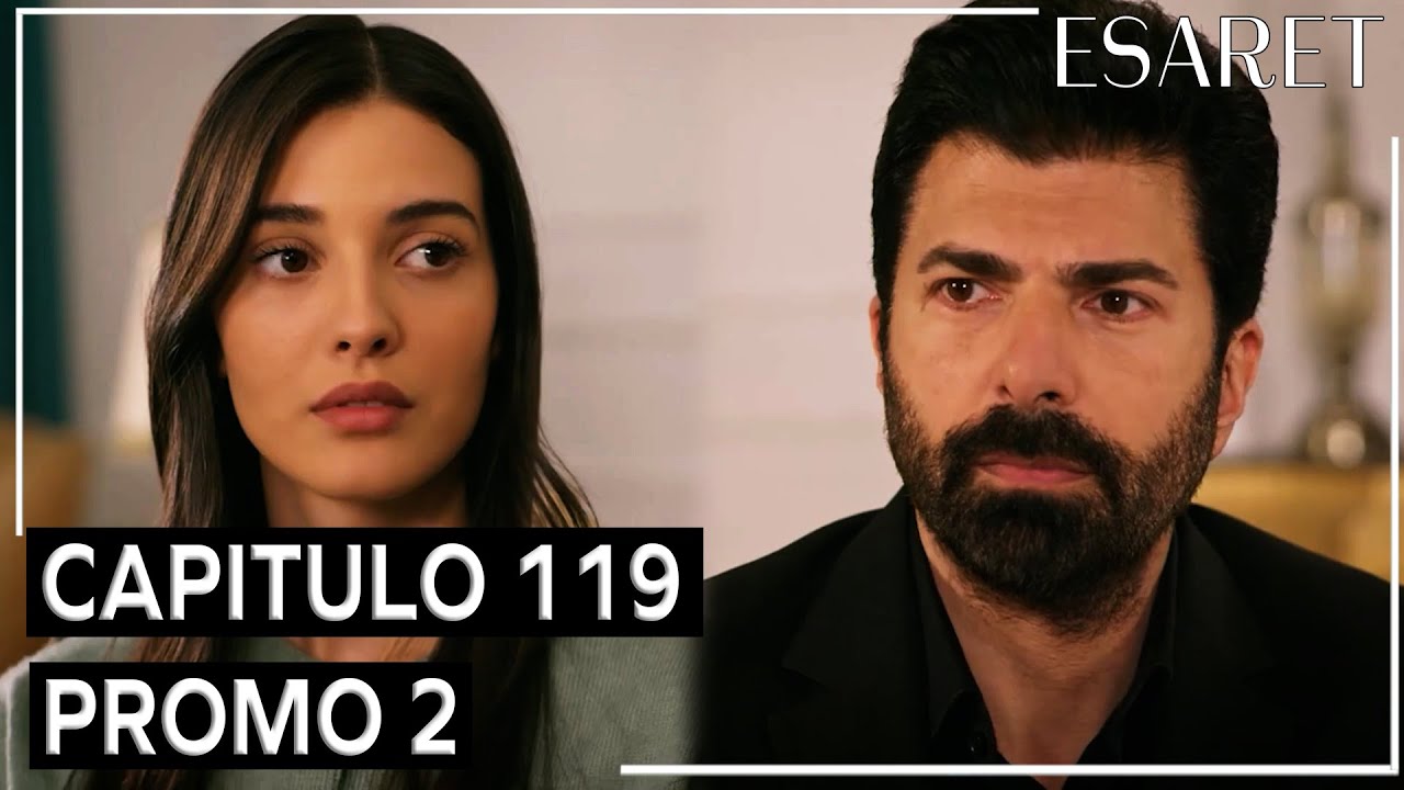 Cautiverio Capitulo 119 Promo 2 | Esaret Redemption Capitulo 119 Trailer 2 - Subtitulos Español ...