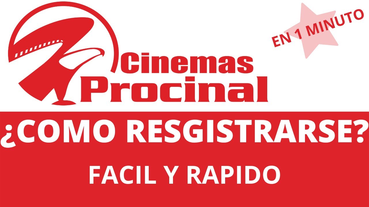 CINEMAS PROCINAL - Registrarse para acceder a COMPRAR BOLETAS - 2021 ...