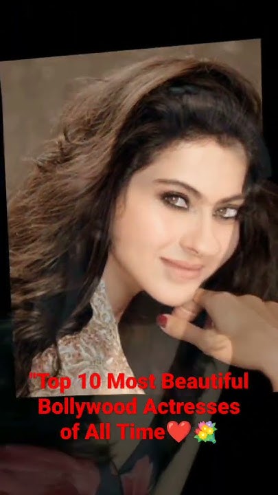 Top 10 Most Beautiful Bollywood Actresses Of All Time Youtube