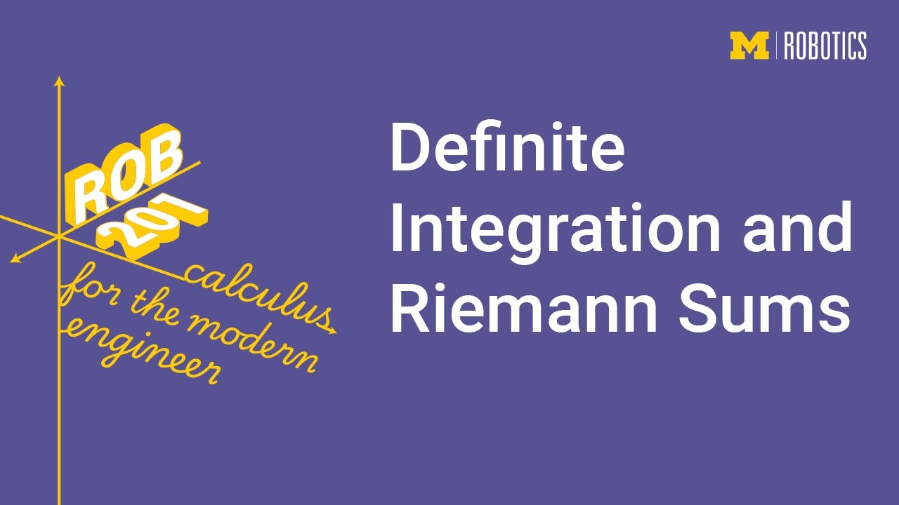 ROB 201: Definite Integration and Riemann Sums - YouTube