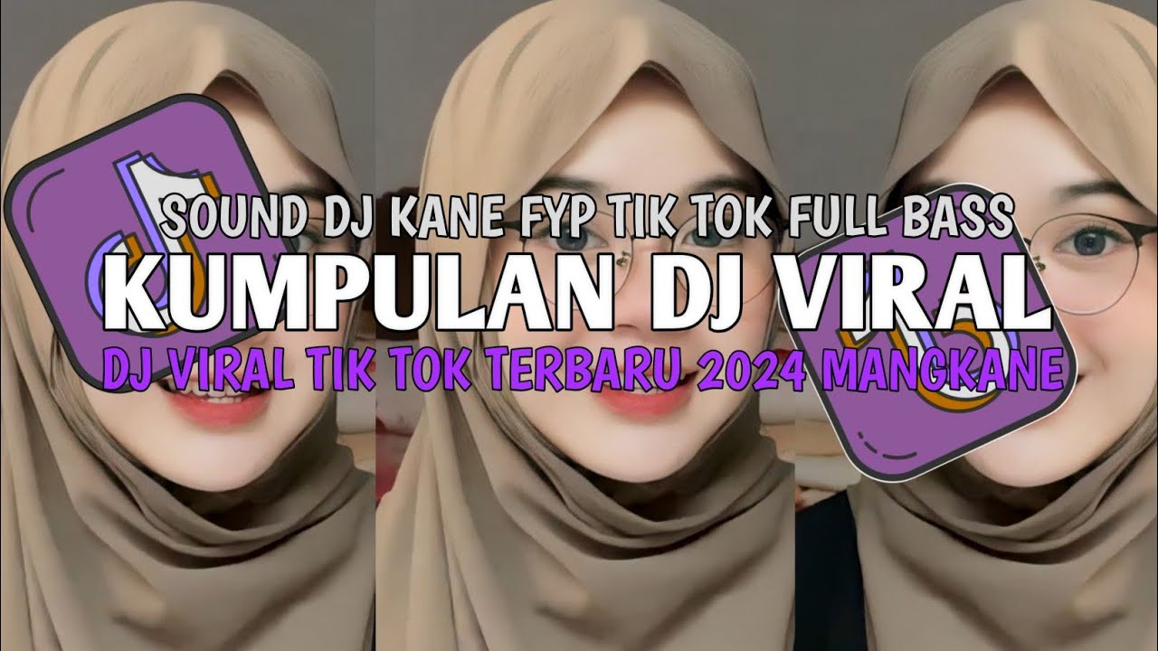 KUMPULAN DJ VIRAL TIK TOK TERBARU 2024 FULL BASS JEDAG JEDUG MENGKANE - YouTube