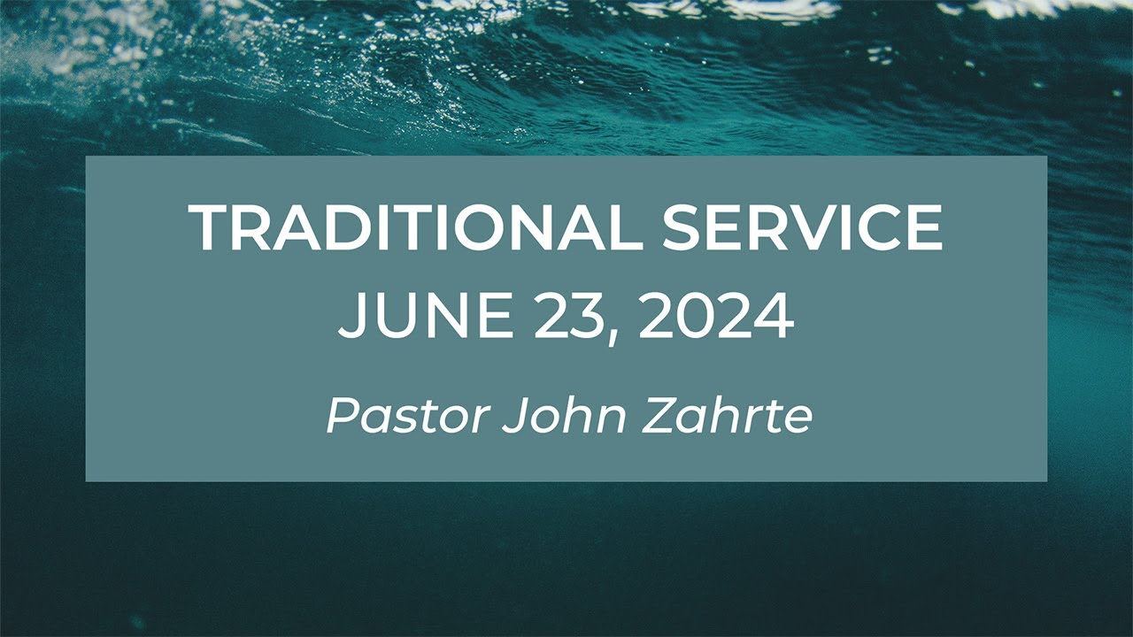 Traditional Service - 8:30am 6/23/2024 - YouTube