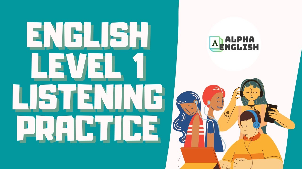 English Level 1 Listening Practice | 50-word Essays Written For English ...