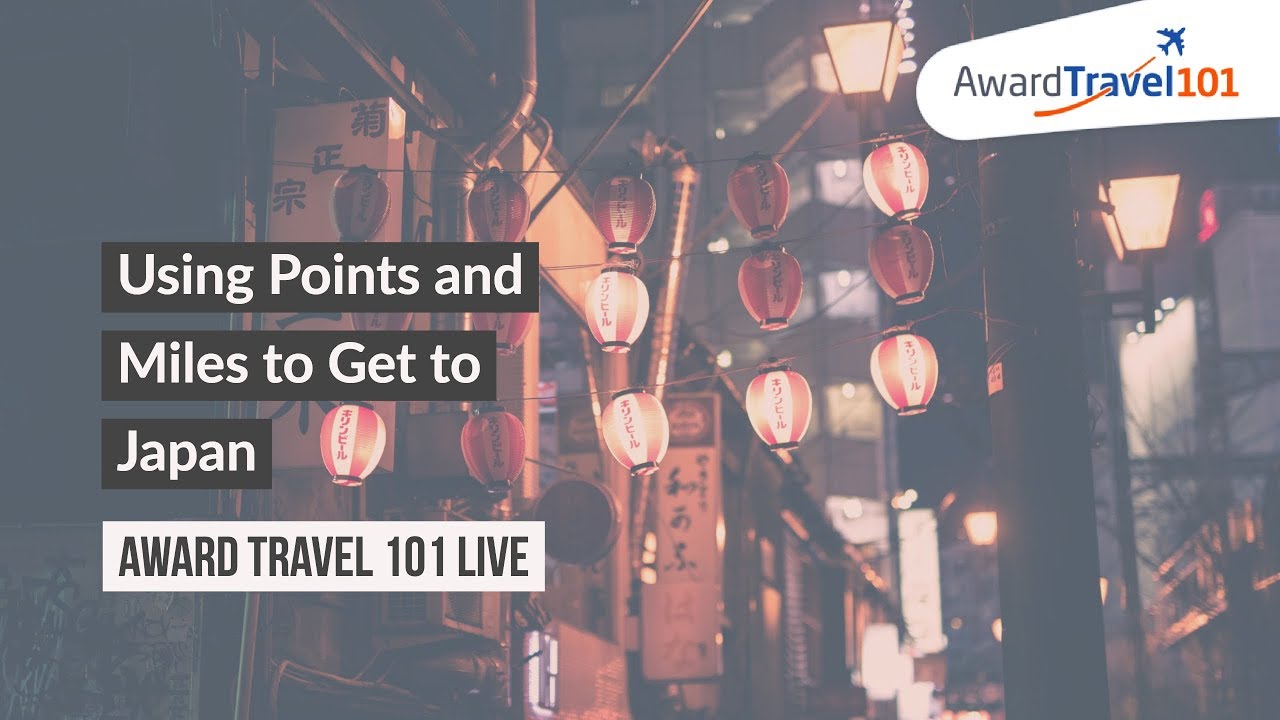 Use Points and Miles to Visit Japan - YouTube