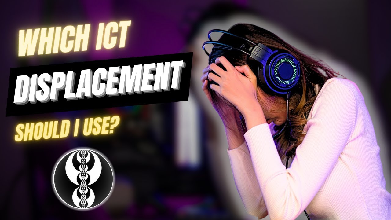 Which ICT Displacement Should I Use - YouTube