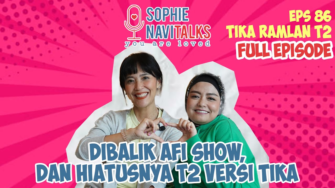 TIKA RAMLAN T2 : DI BALIK AFI SHOW DAN HIATUSNYA T2 VERSI TIKA -SOPHIE ...