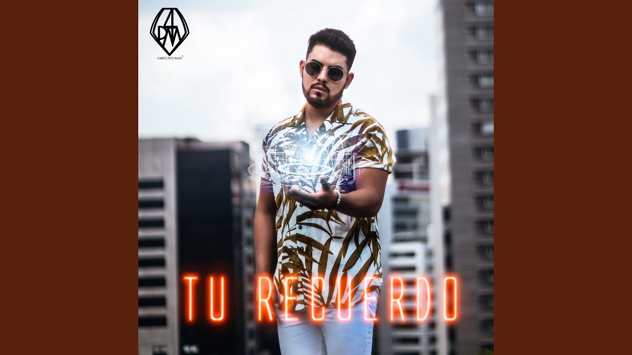 Tu Recuerdo - YouTube