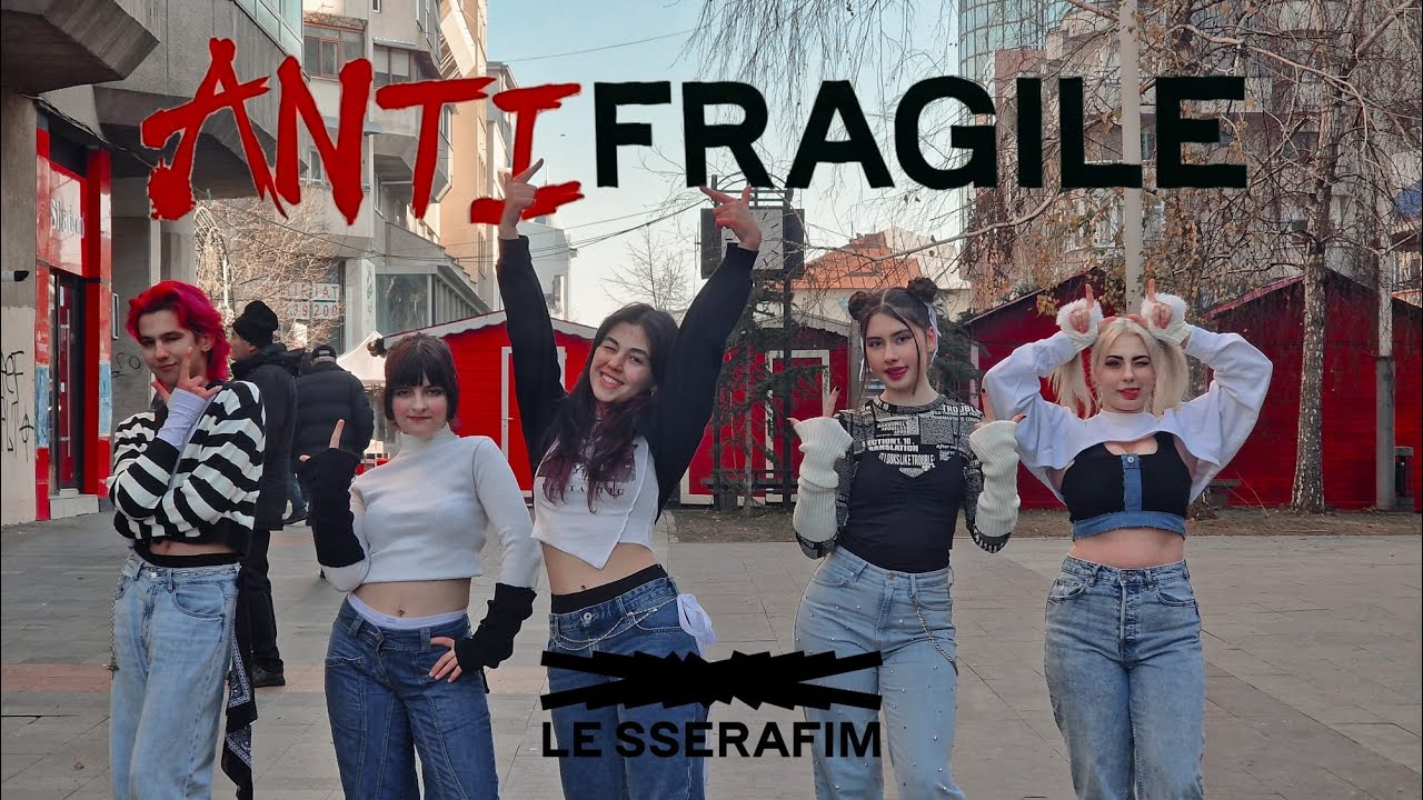 [KPOP IN PUBLIC - ROMANIA] LE SSERAFIM (르세라핌) 'ANTIFRAGILE' dance cover ...