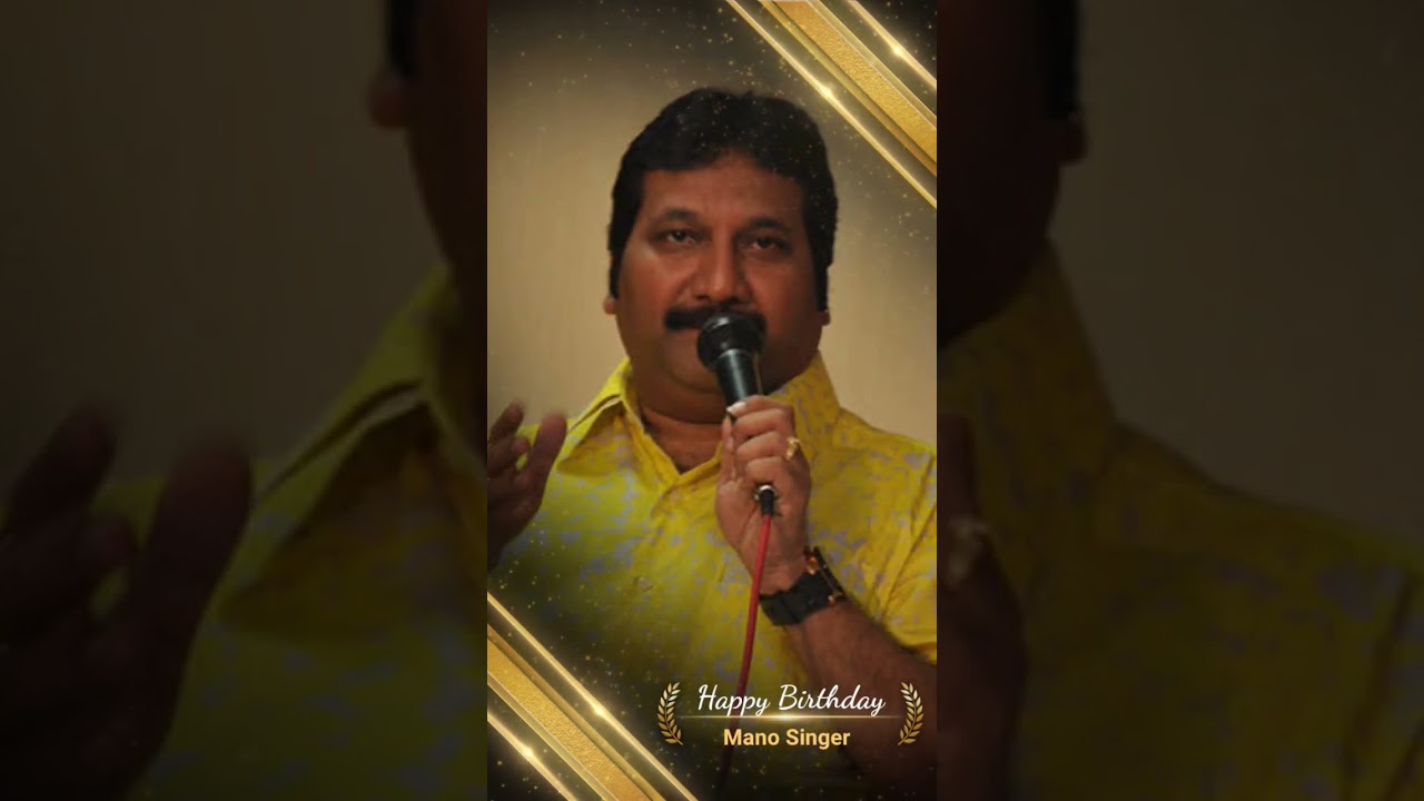 Happy Birthday Mano Singer 🥳 - YouTube