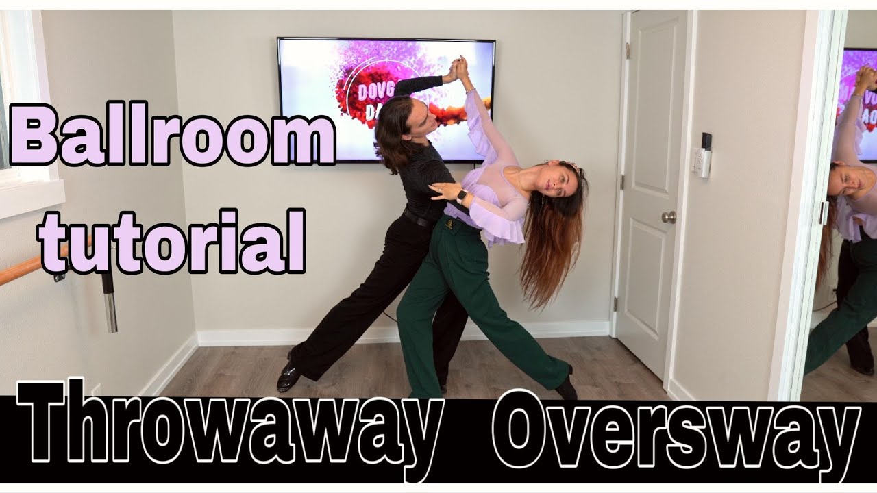 THROWAWAY OVERSWAY TUTORIAL | Ballroom Technique | Step by step ...