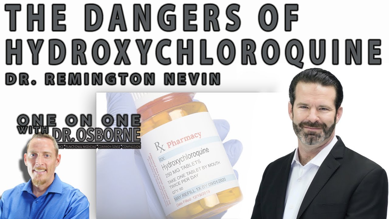 The Dangers of Hydroxychloroquine with Dr. Remington Nevin - YouTube