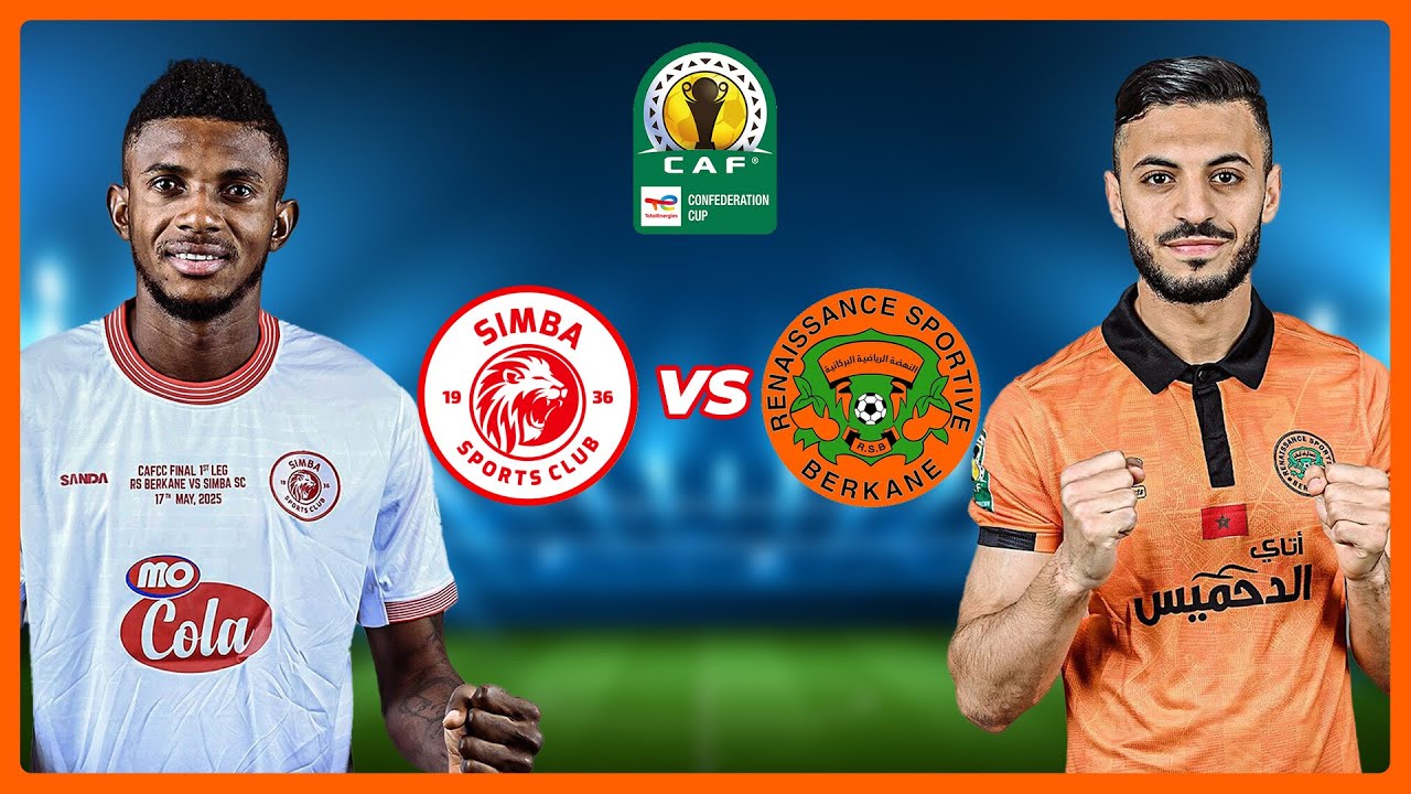 SIMBA SC VS RS BERKANE |FAINALI YA KOMBE LA CAF CONFEDERATION | UWANJA ...