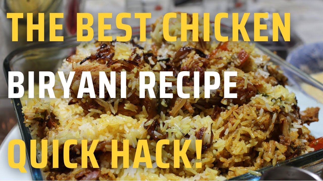 The Best Quick Chicken Biryani | Very Easy Anyone Can Cook! | Step by ...