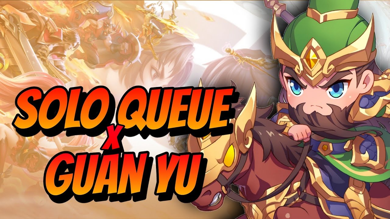 Guan Yu + Solo Queue Is A Match Made in Hell | Honor of Kings | HoK ...