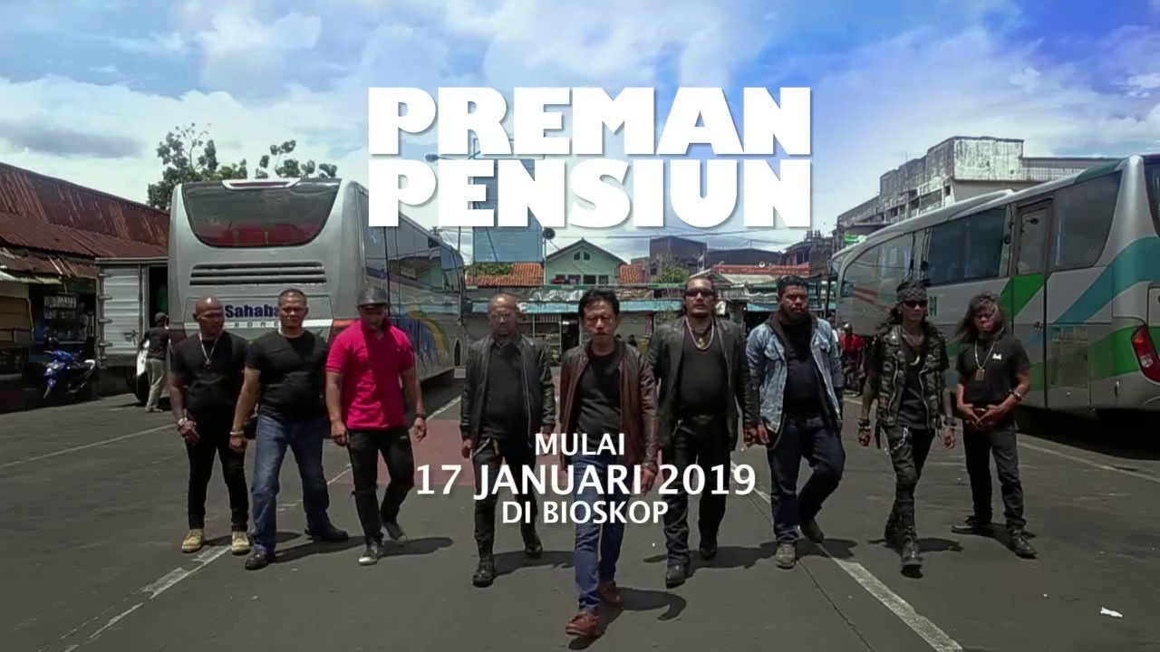 TEASER FILM PREMAN PENSIUN (2019 | MULAI 17 JANUARI 2019 DI BIOSKOP ...