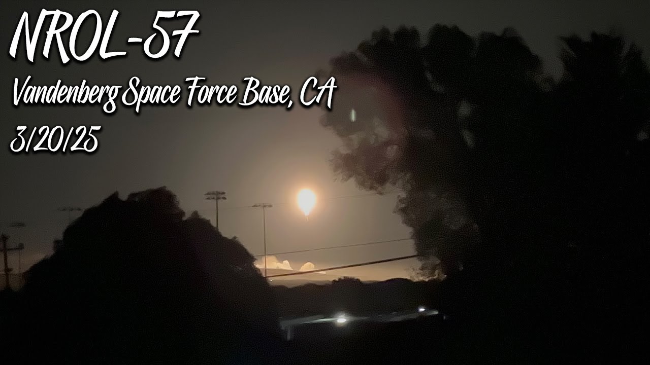 SpaceX NROL-57, Vandenberg Space Force Base, CA | 3/20/25 - YouTube