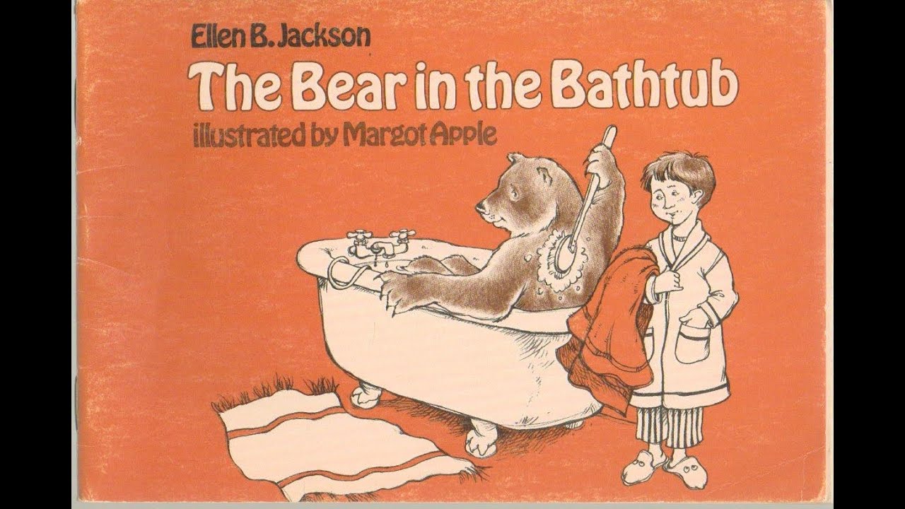 The Bear in the Bathtub by Ellen B. Jackson (Read Out Loud) - YouTube