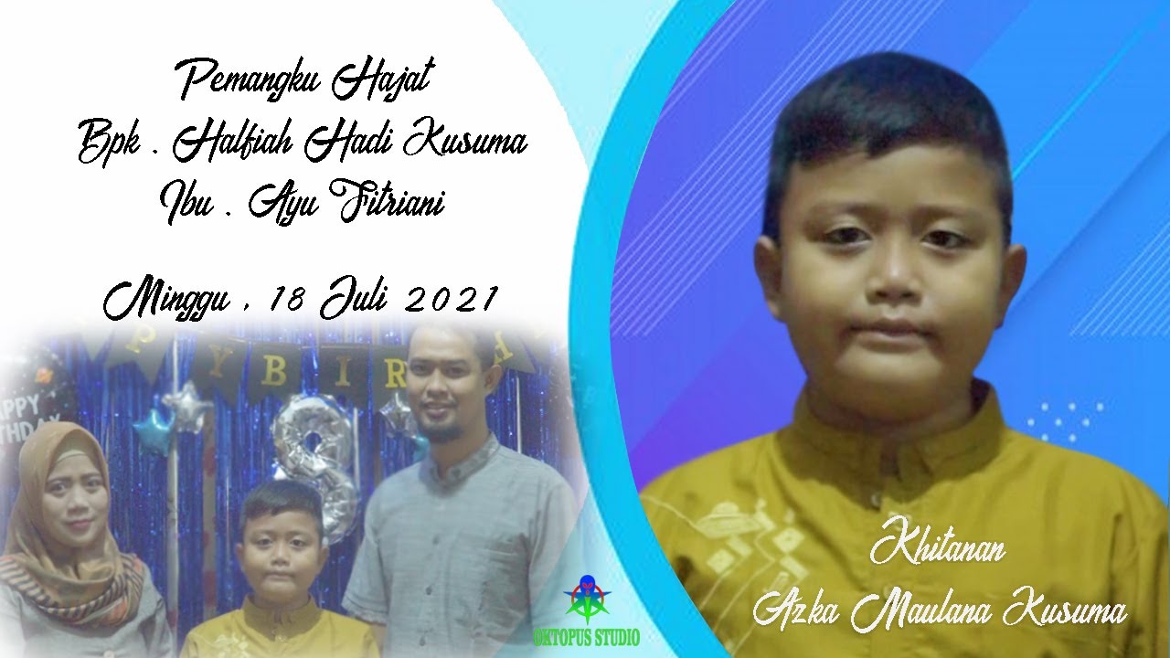 Resepsi khitanan & UlangTahun Azka Maulana Kusuma // Dsn.Warung Cendol ...