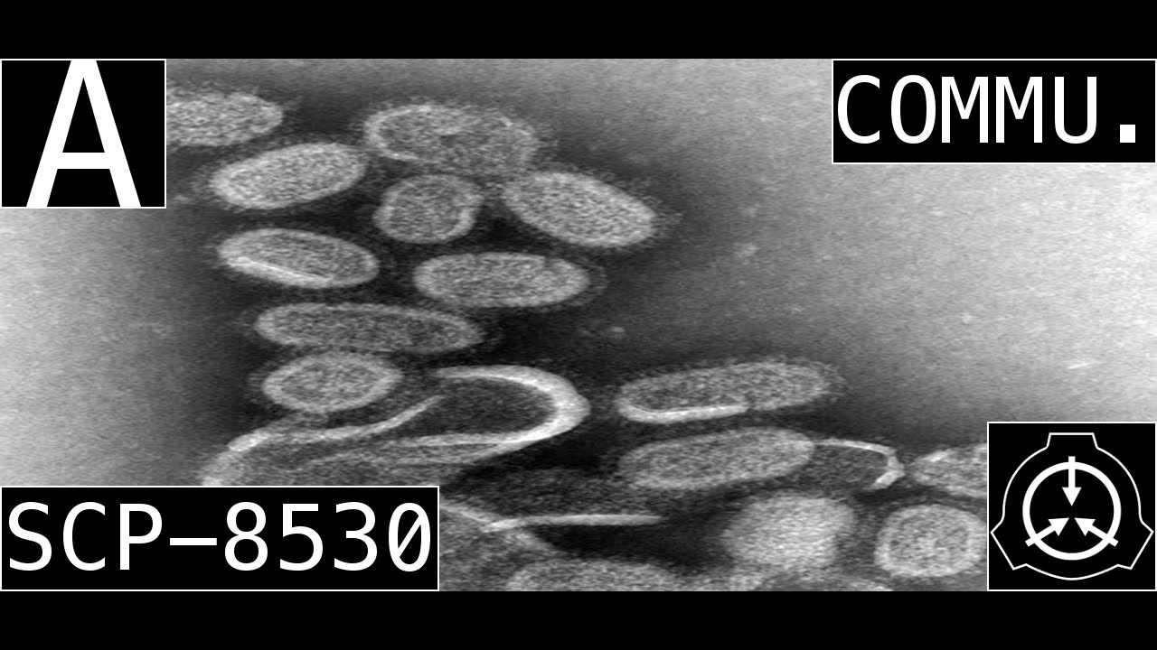 SCP-8530 "Choler Virus" [SCP Community] - YouTube