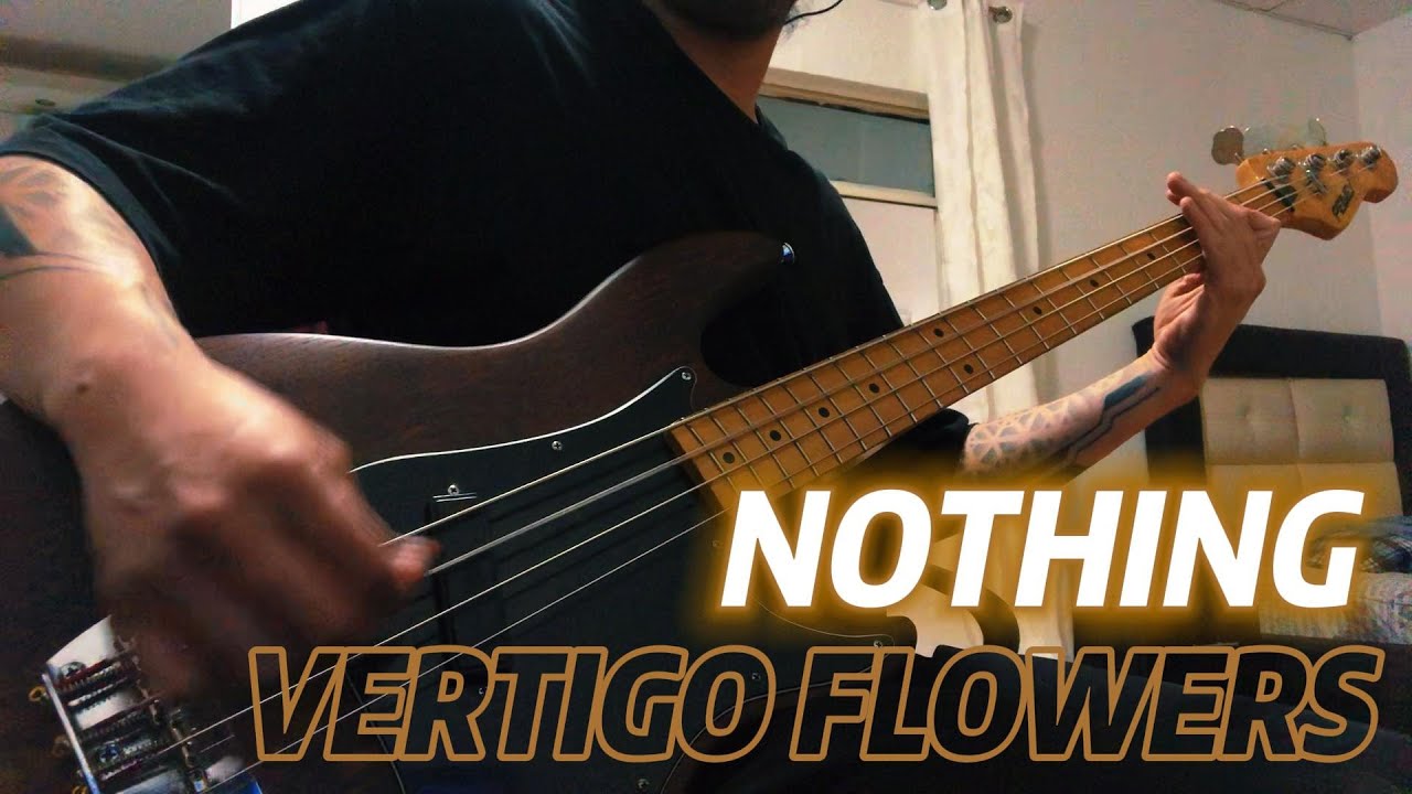 Nothing - Vertigo Flowers (Bass Cover) - YouTube