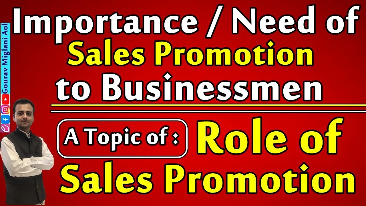 Importance & Need of Sales Promotion to Businessmen | Role of Sales ...