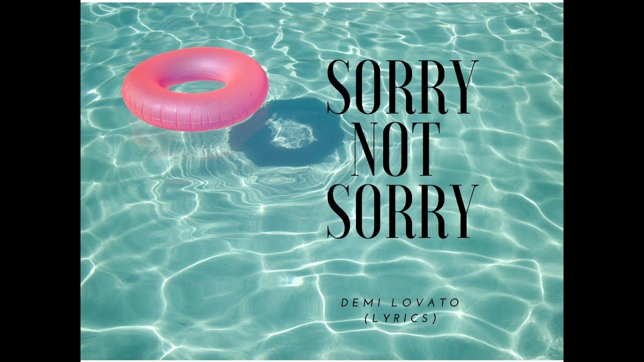 Demi Lovato- sorry not sorry (Lyrics) - YouTube