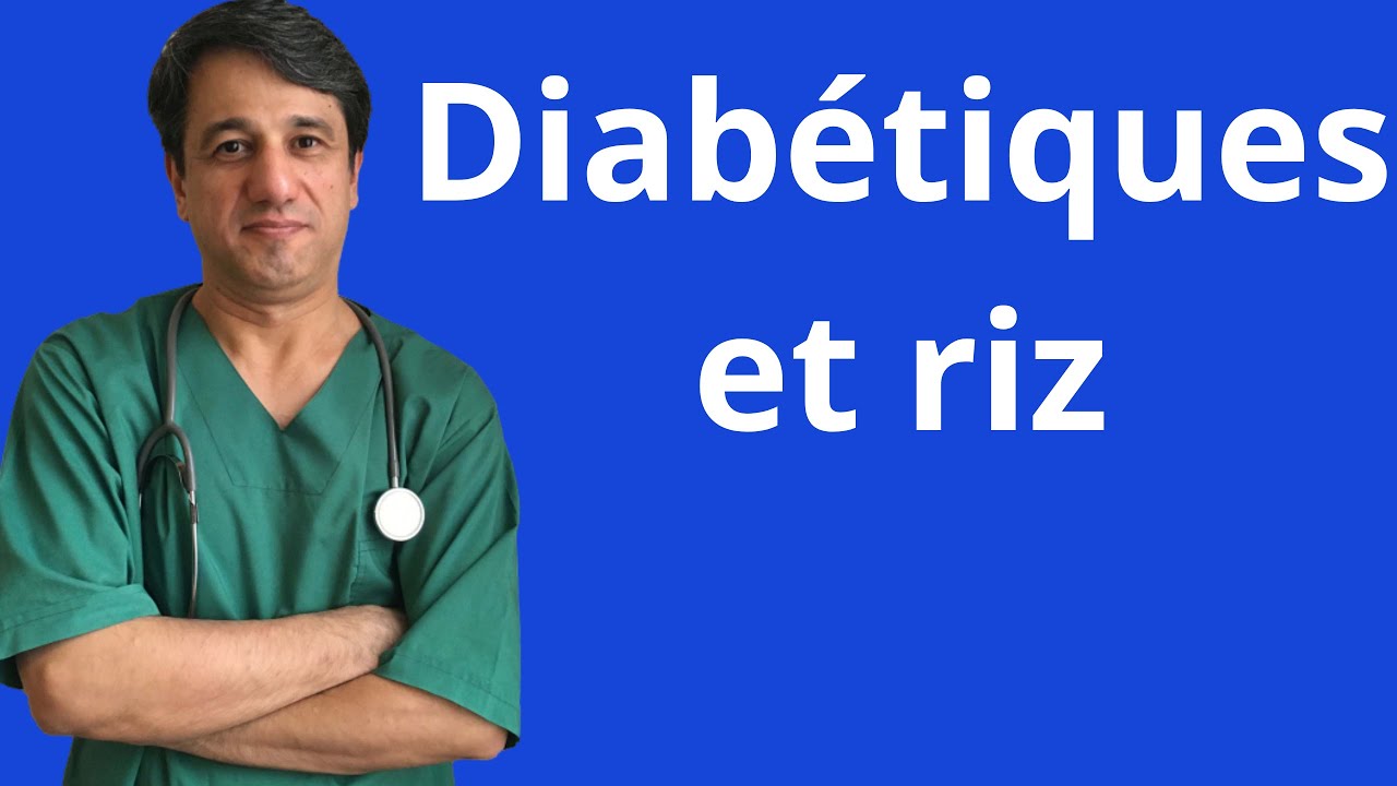 Diabétiques et riz - YouTube