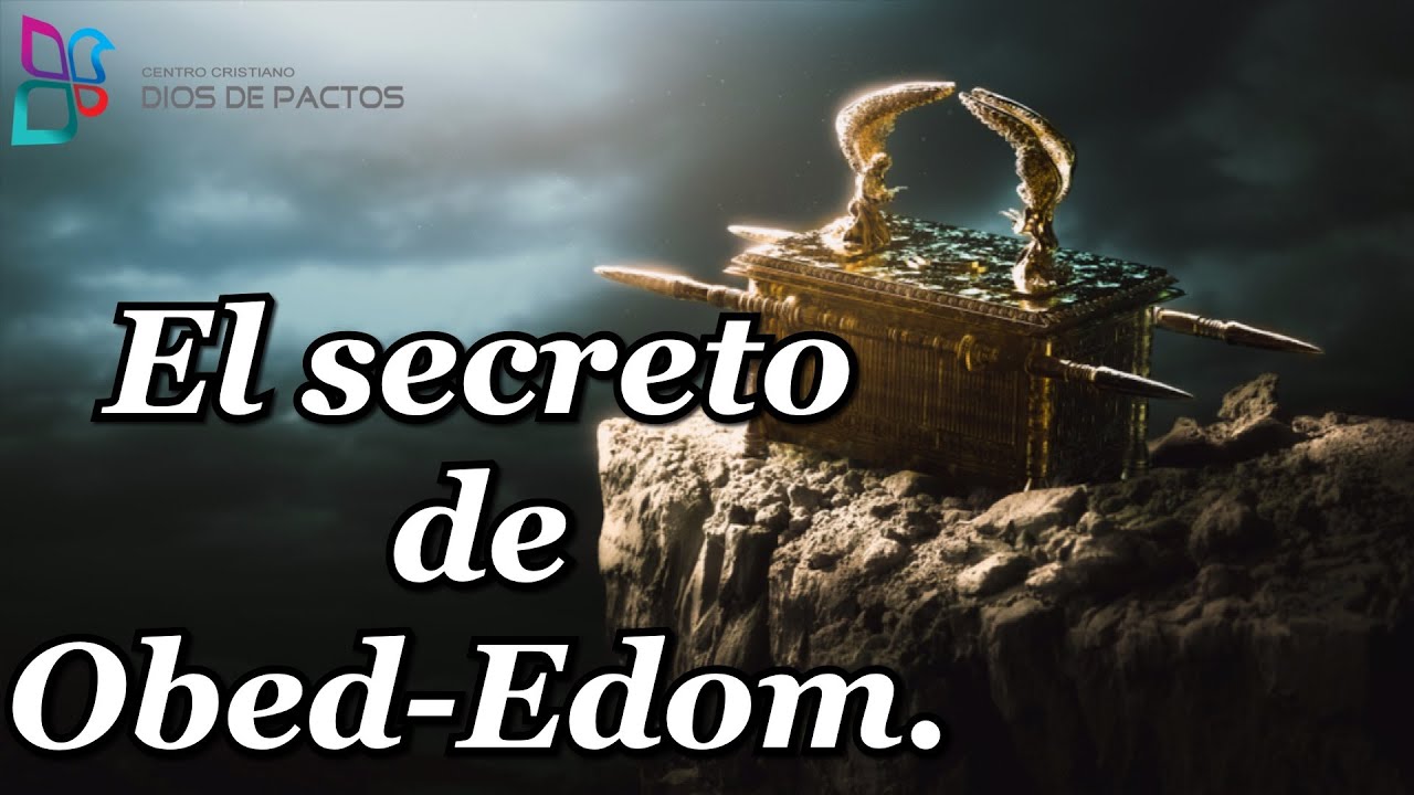 EL secreto de Obed Edom HD 1080p - YouTube