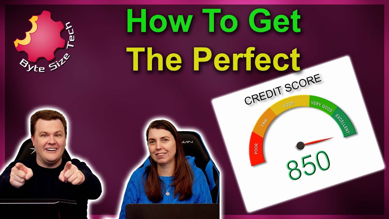 How To Get The Perfect Credit Score! - YouTube