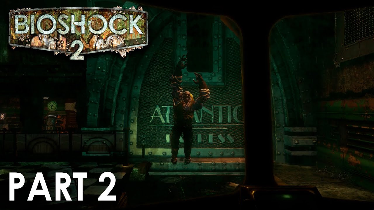 BIOSHOCK 2 Gameplay Walkthrough Part 2 FULL GAME - No Commentary - YouTube