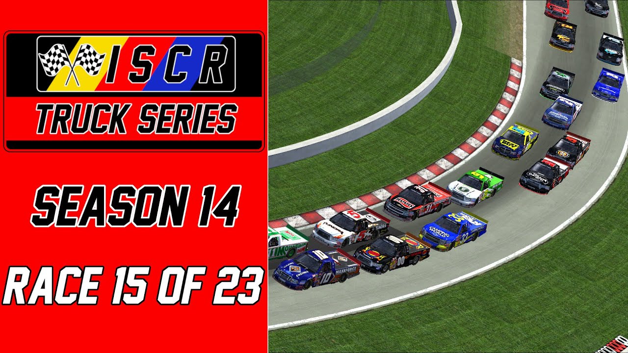 ISCR Truck Series - 15/23 S14 - Canadian Tire 200 at CTMP - YouTube