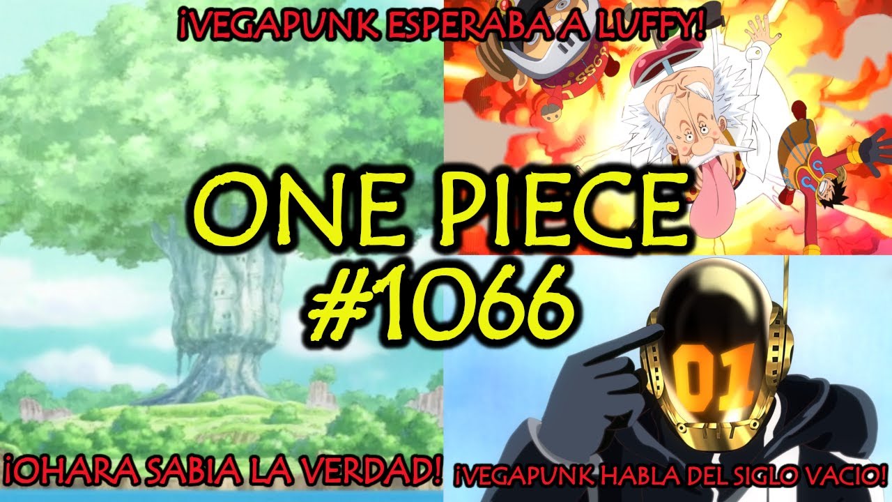 ¡Ohara lo Sabia Todo!¡Un Reino Borrado de la Historia!¡20 Reinos Unidos contra 1! One Piece 1066 ...