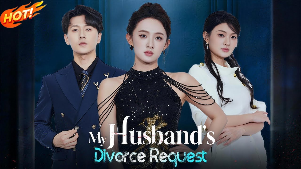 【My Husband's Divorce Request】丨He Hired Me… to Break Up With Myself ...