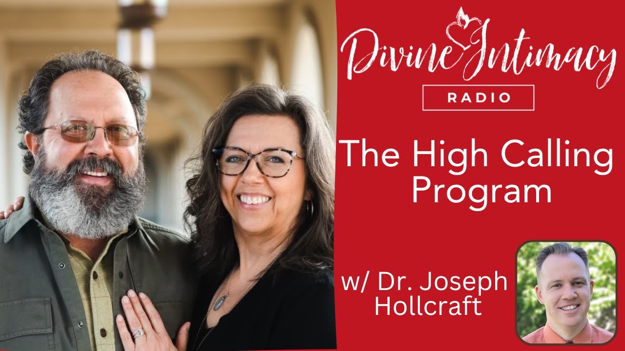 High Calling Program with Joseph Hollcraft | Divine Intimacy Radio ...