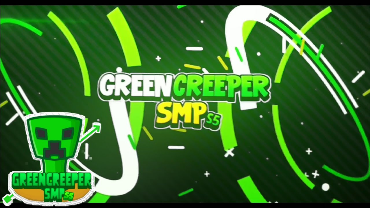 Green Creeper SMP S5 Intro | Green Creeper SMP [Indonesia]. - YouTube
