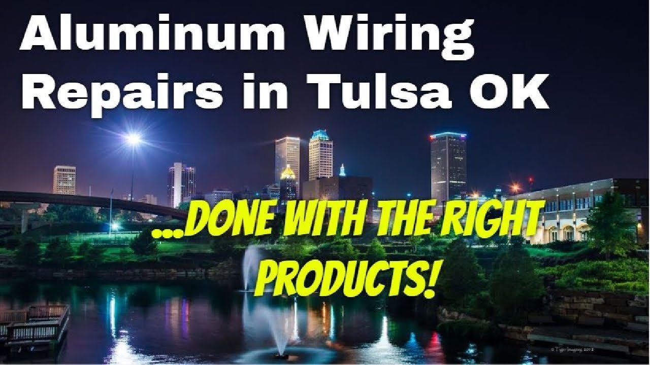 Aluminum Wiring Repair Tulsa OK homeowners need – AlumiConn aluminum ...