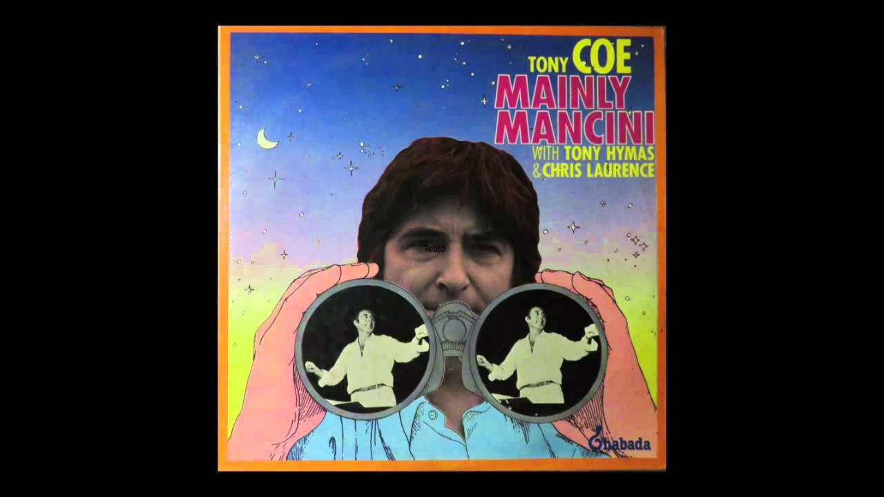 Tony Coe - Mainly Mancini (1985) full album - YouTube