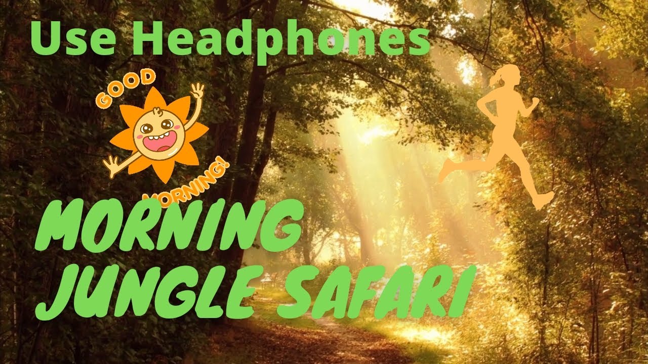 Morning Jungle Safari music 🎵🎵 | Boost Positive Energy - Start Your Day ...