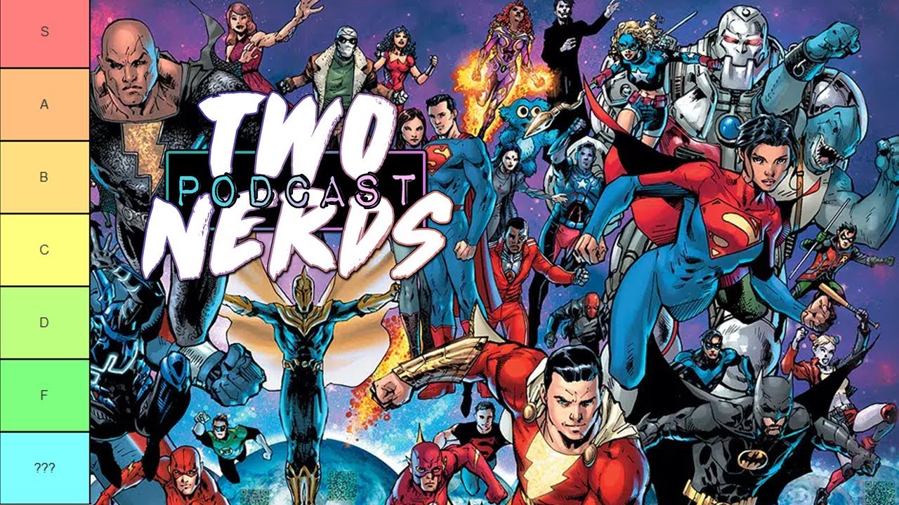 DC Heroes Tier List - Two Nerds Podcast - YouTube