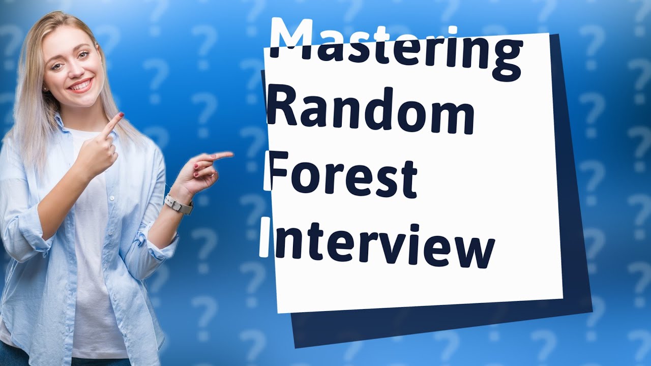 How Can I Ace My Random Forest Interview? - YouTube