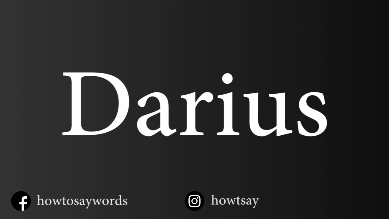 How To Pronounce Darius - YouTube