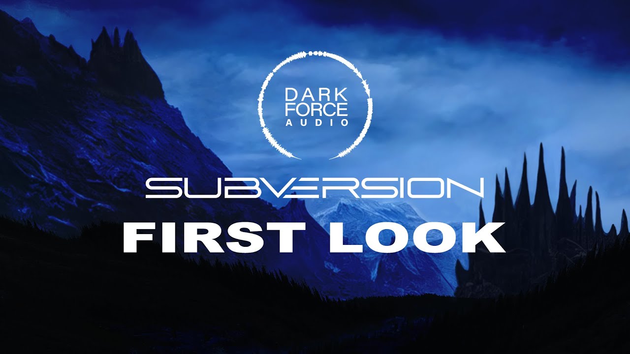 Dark Force Audio - SUBVERSION First Look - YouTube