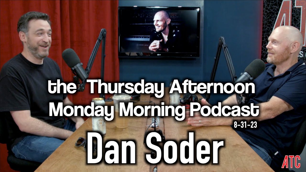Thursday Afternoon Monday Morning Podcast 8-31-23 w. DAN SODER | Bill ...
