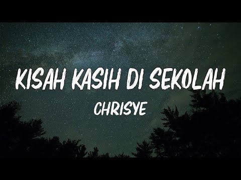 Chrisye - Kisah Kasih di Sekolah (Lirik)
