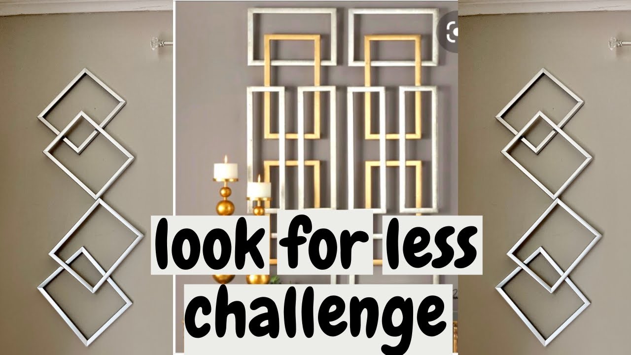 💎DIY- How to Make A Wall Decor: Look for less challenge - YouTube