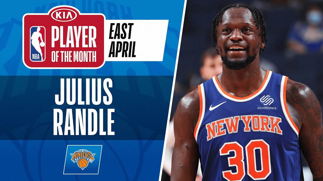 Julius Randle Is Named #KiaPOTM For April | Eastern Conference - YouTube
