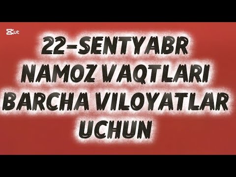22 SENTYABR  namoz vaqtlari / 5 mahal namoz vaqtlari / kunlik namoz vaqtlari / кунлик намоз вактлари