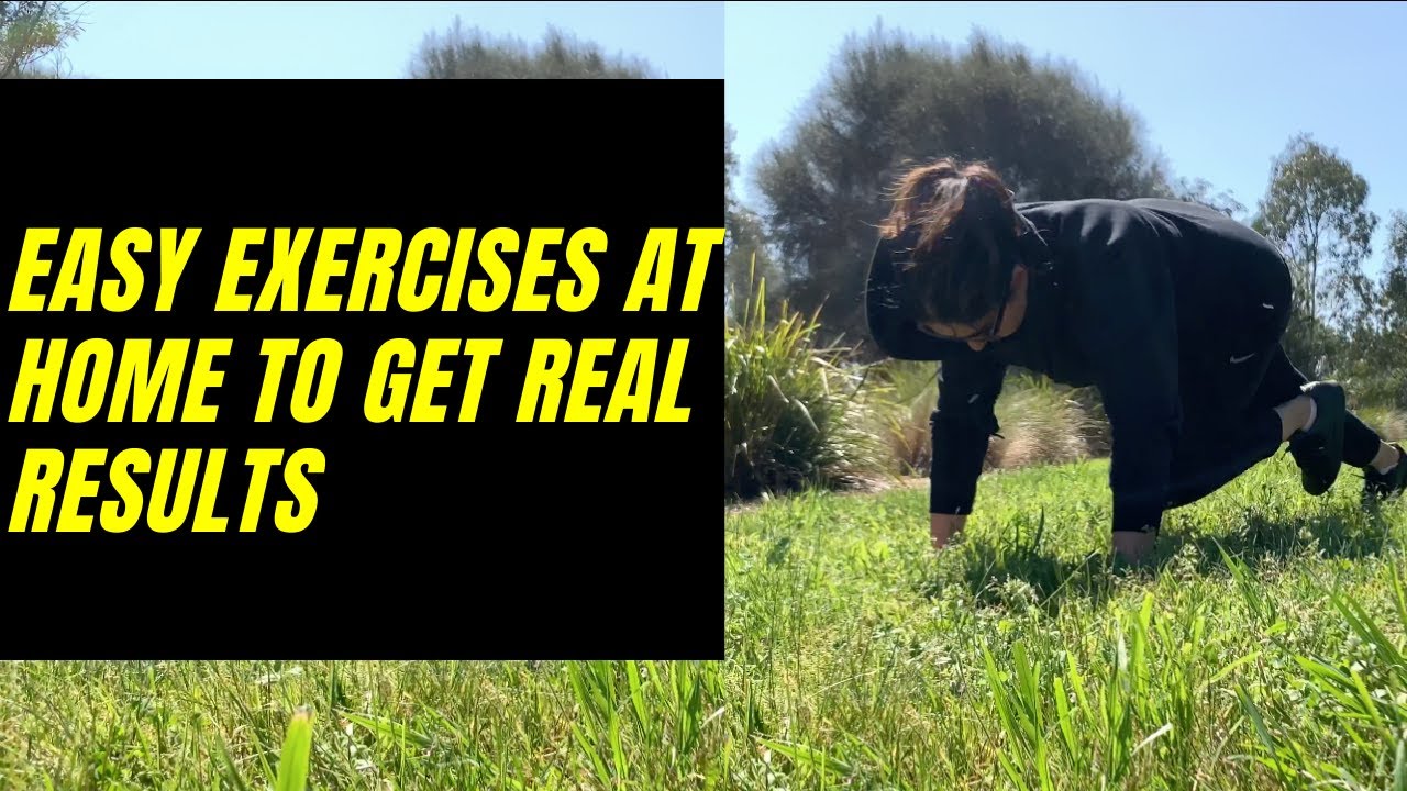 EASY EXERCISES AT HOME TO GET REAL RESULTS - YouTube